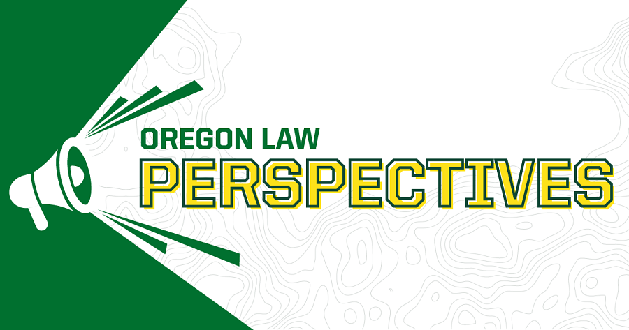 An Oregon Law Faculty Webinar Series | School of Law